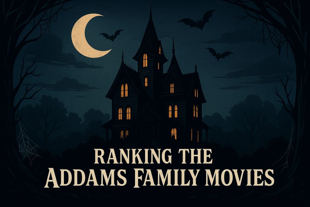 Ranking the Addams Family Movies – From Campy Cringe to Gothic Greatness
